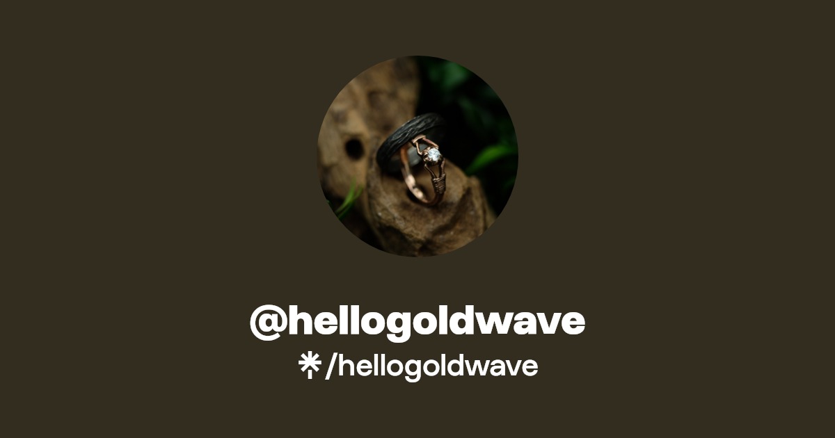@hellogoldwave | Linktree