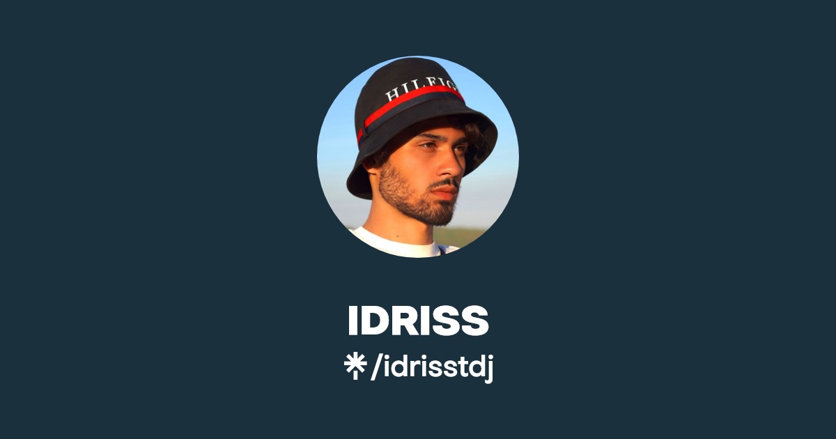 IDRISS | Twitter, Instagram, TikTok | Linktree