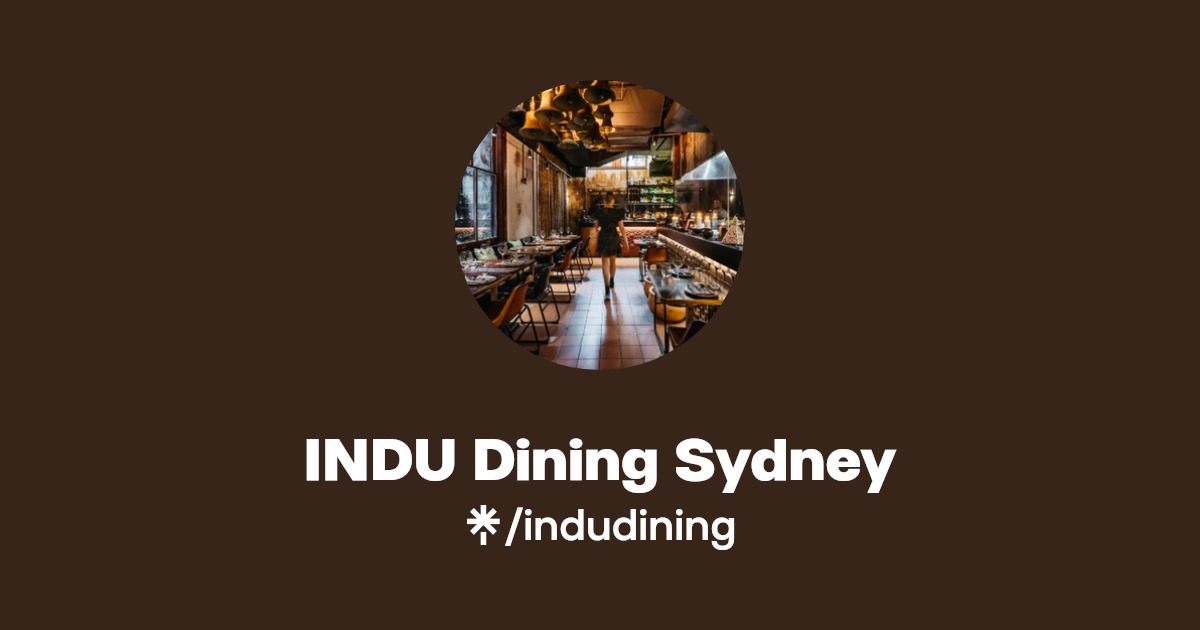 INDU Dining Sydney | Instagram | Linktree