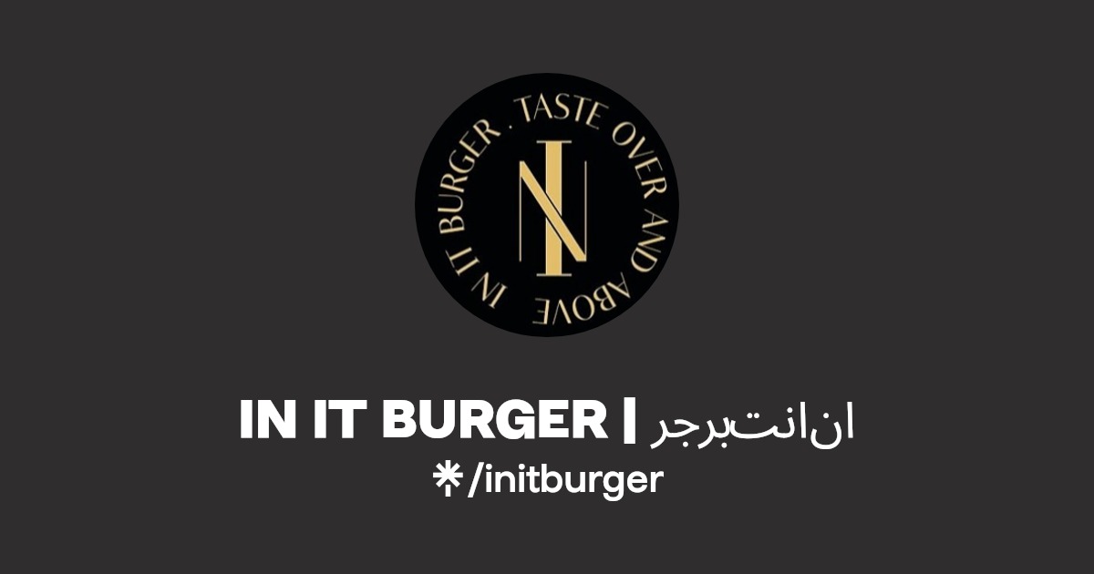 IN IT BURGER | ان انت برجر | Linktree