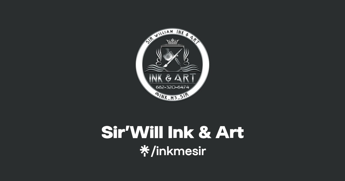 Sir’Will Ink & Art | Instagram, Facebook, TikTok | Linktree