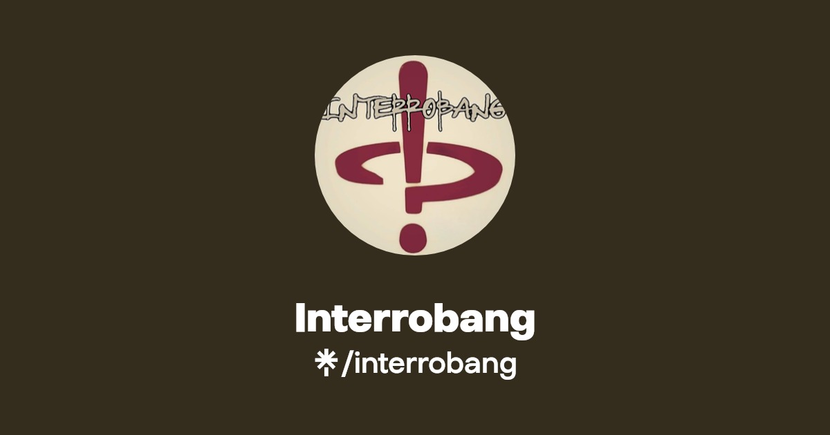 Interrobang | Linktree
