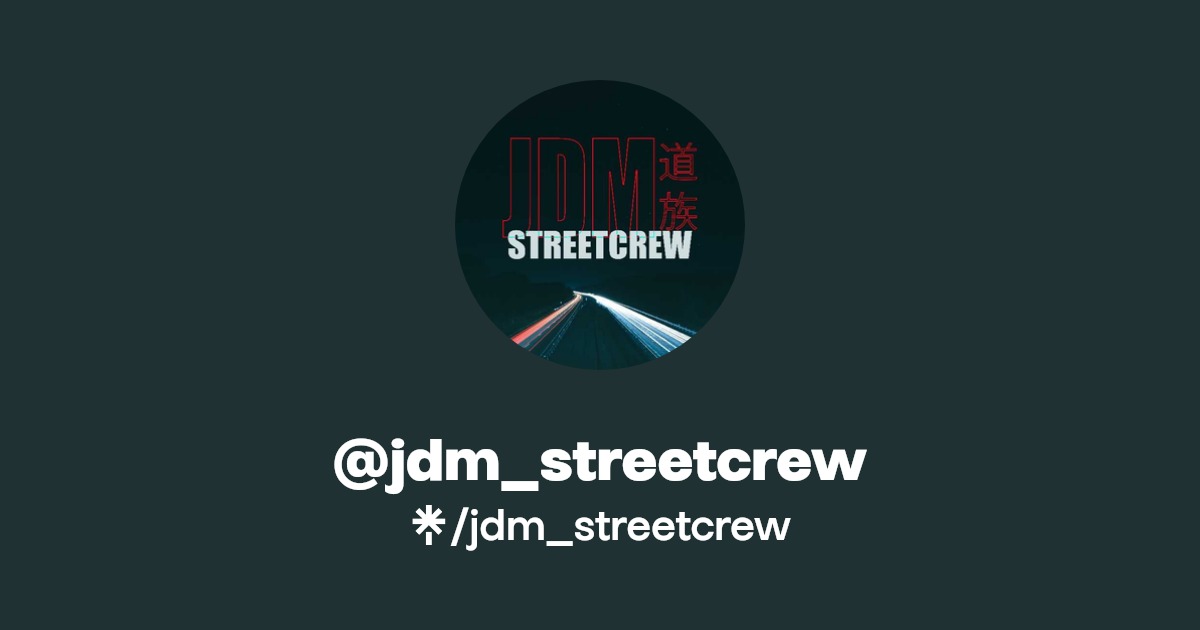 jdm_streetcrew | Instagram, Facebook, TikTok | Linktree