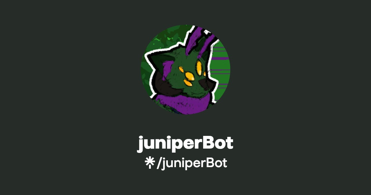 juniperBot | Twitch | Linktree