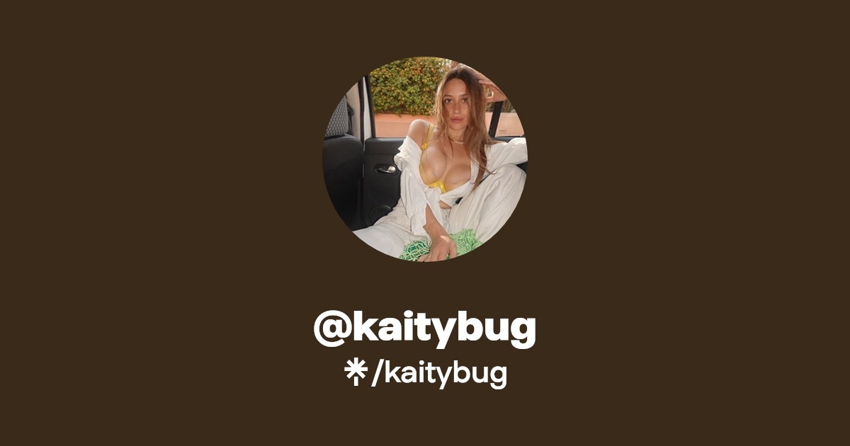 kaitybug | Twitter, Instagram | Linktree