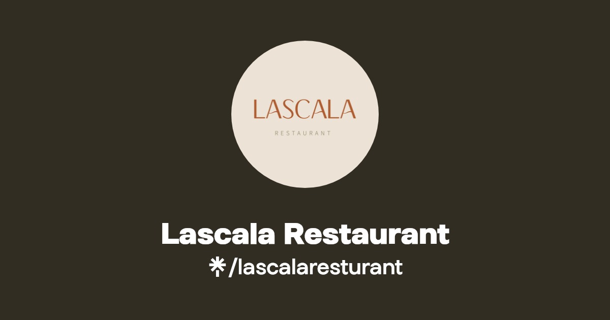 Lascala Restaurant | Instagram, TikTok | Linktree