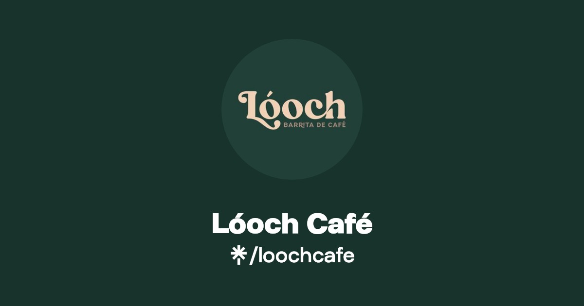 Lóoch Café | Instagram, Facebook | Linktree