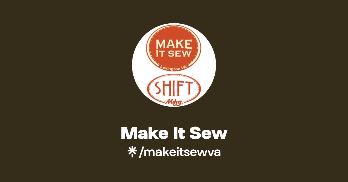 Make It Sew | Instagram | Linktree