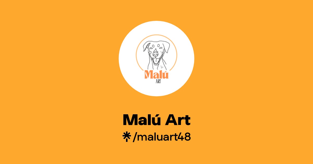 Malú Art | Instagram, TikTok | Linktree