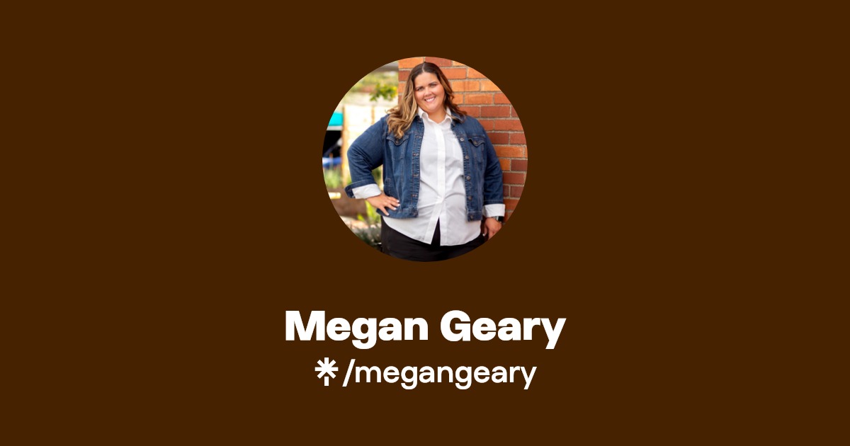 Megan Geary | Instagram | Linktree