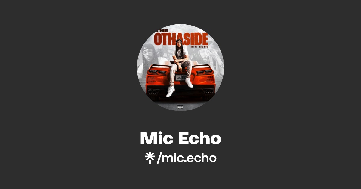 Mic Echo | Instagram | Linktree