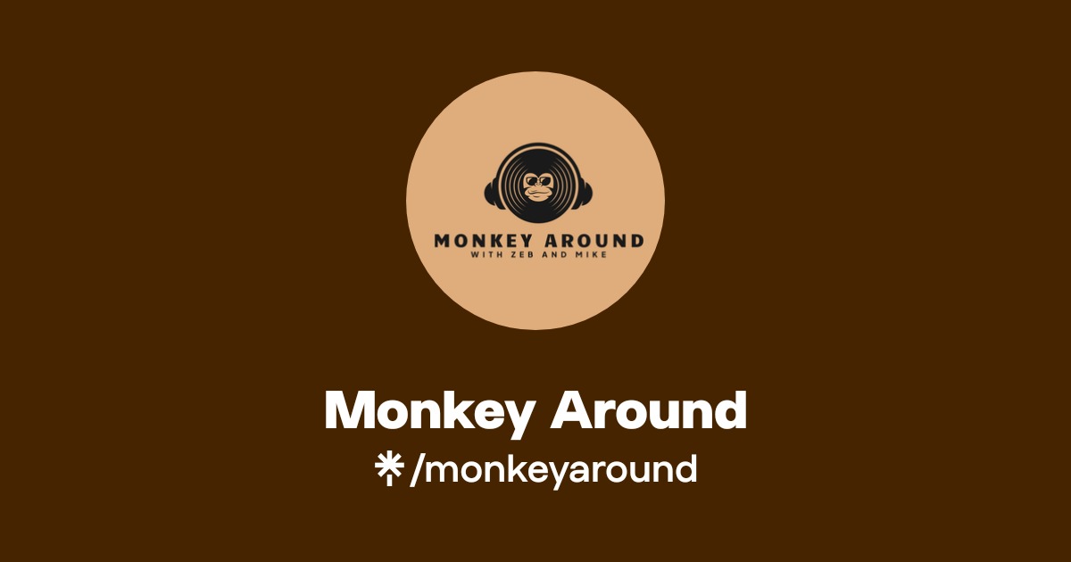 Monkey Around | Instagram, TikTok | Linktree