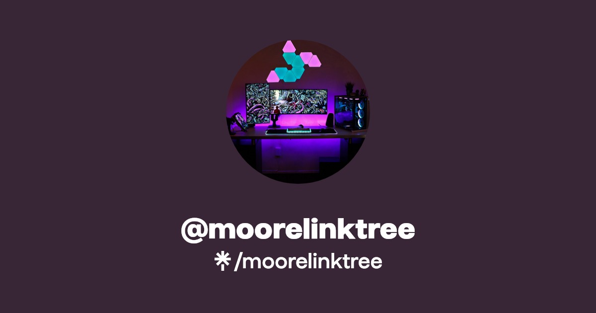 moorelinktree | Twitch | Linktree