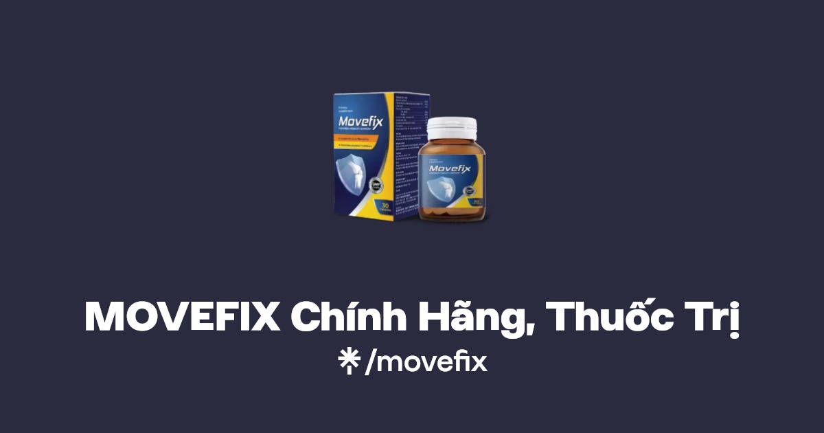 MOVEFIX Chính Hãng, Thuốc Trị | Linktree