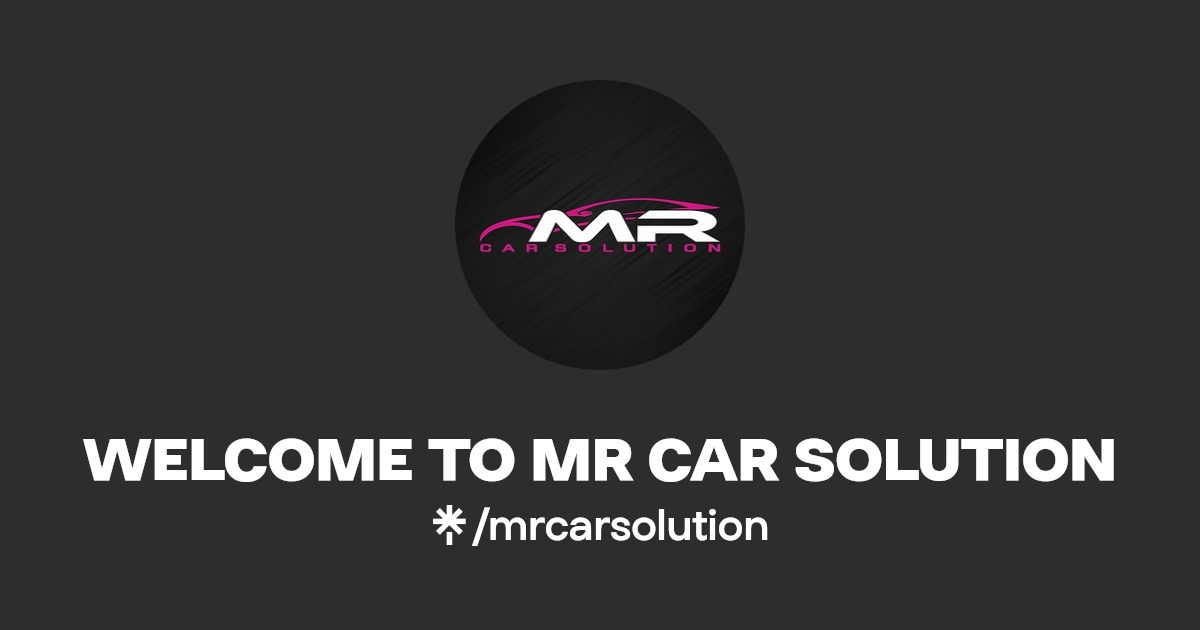WELCOME TO MR CAR SOLUTION | Instagram, TikTok | Linktree
