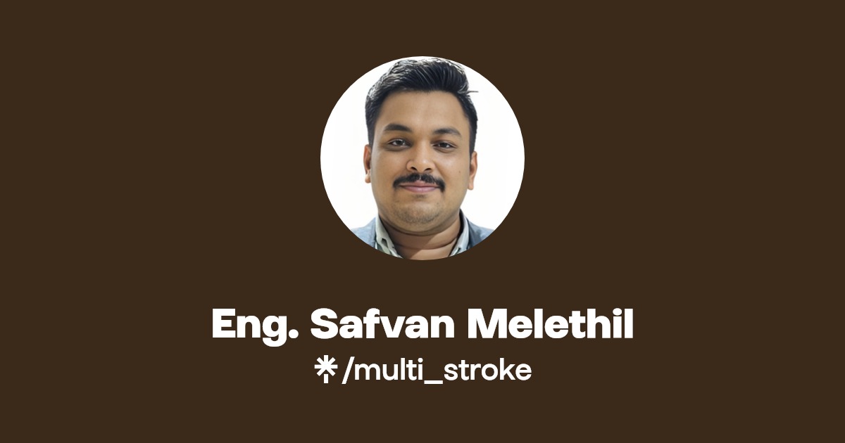 Safvan Melethil | Instagram, Facebook | Linktree
