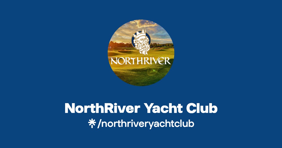 NorthRiver Yacht Club | Instagram, Facebook | Linktree
