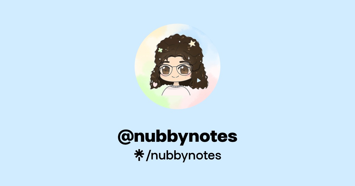 nubbynotes | Instagram, Facebook | Linktree