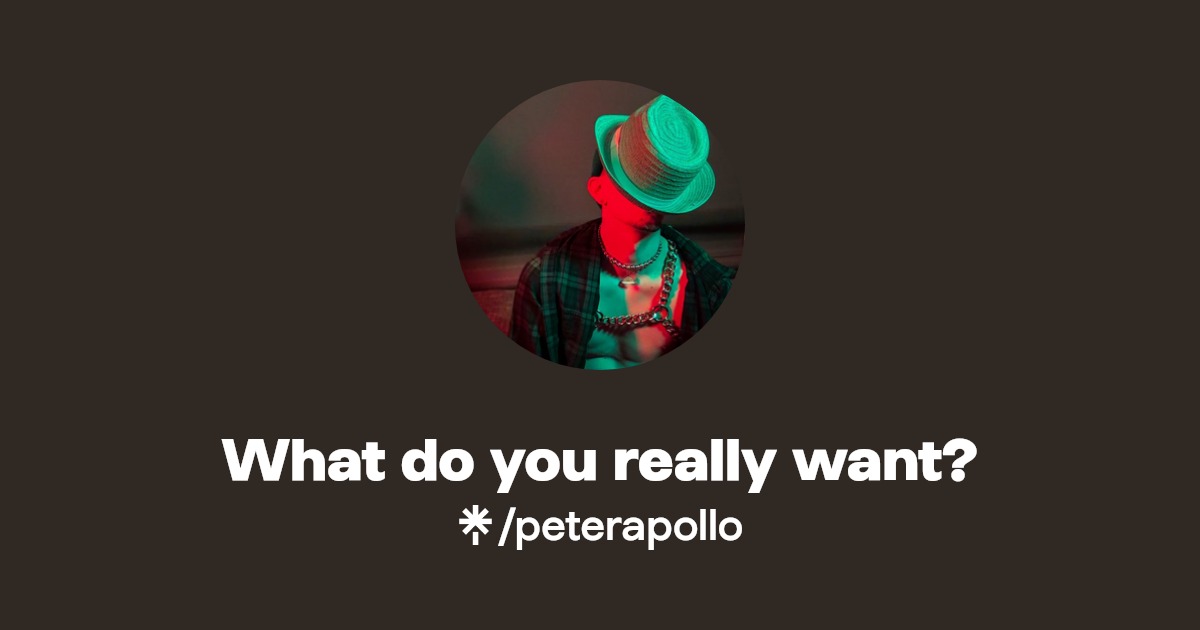 What do you really want? | Linktree
