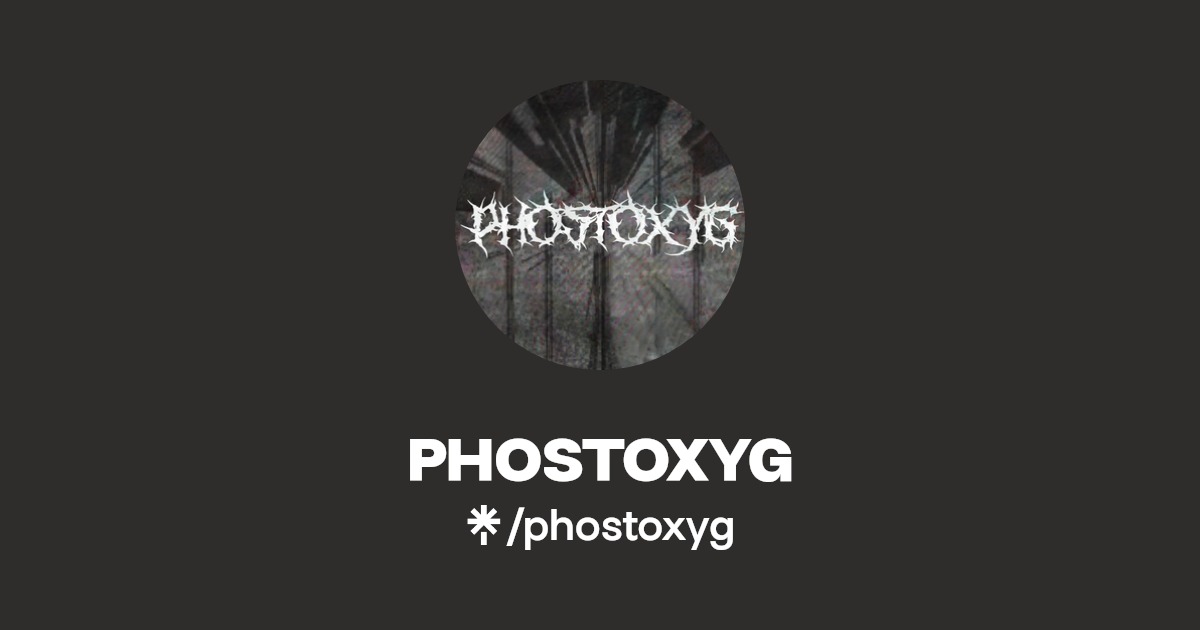 PHOSTOXYG | TikTok | Linktree
