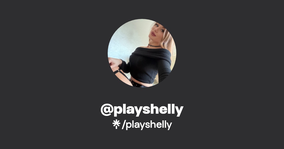 playshelly | Instagram, TikTok, Twitch | Linktree