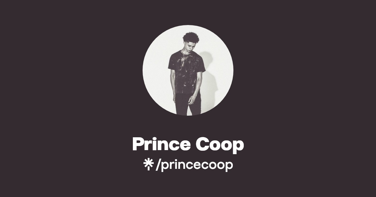 Prince Coop | Instagram, TikTok | Linktree