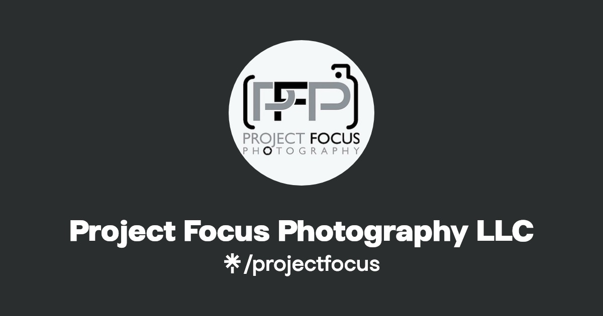 Project Focus Photography LLC | Linktree