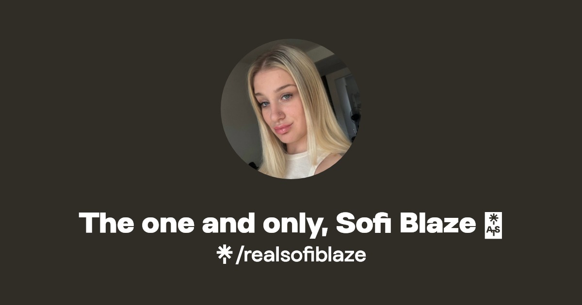 The one and only, Sofi Blaze 🔥 - Find The one and only, Sofi Blaze 🔥 ...