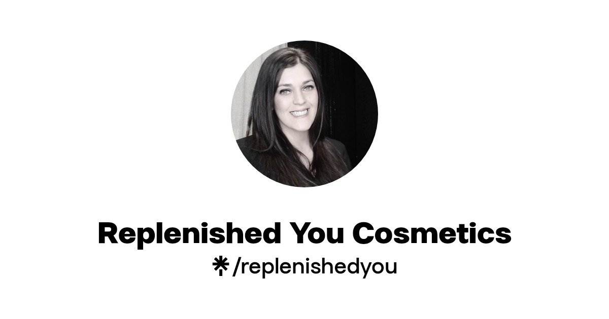 Replenished You Cosmetics | Instagram, Facebook | Linktree