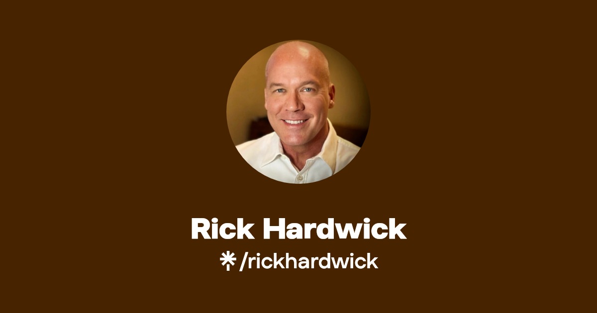 Rick Hardwick | Linktree