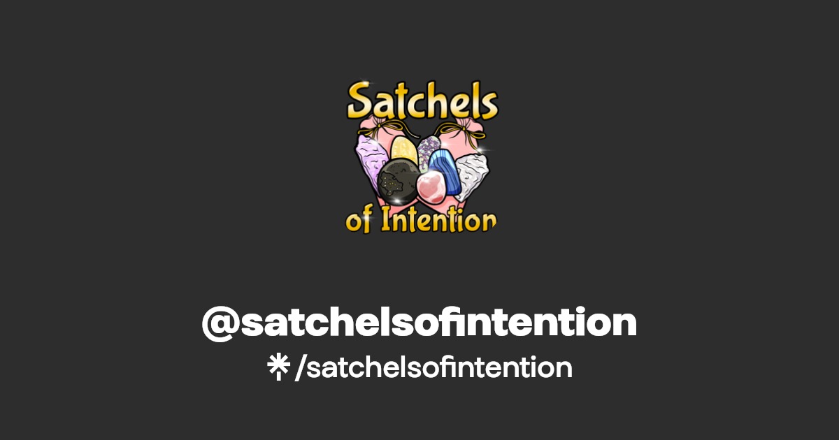 satchelsofintention | Instagram, Facebook, TikTok | Linktree