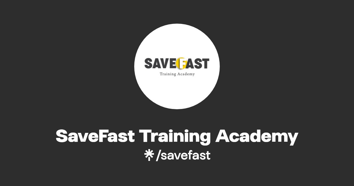 SaveFast Training Academy | Instagram, Facebook, TikTok | Linktree