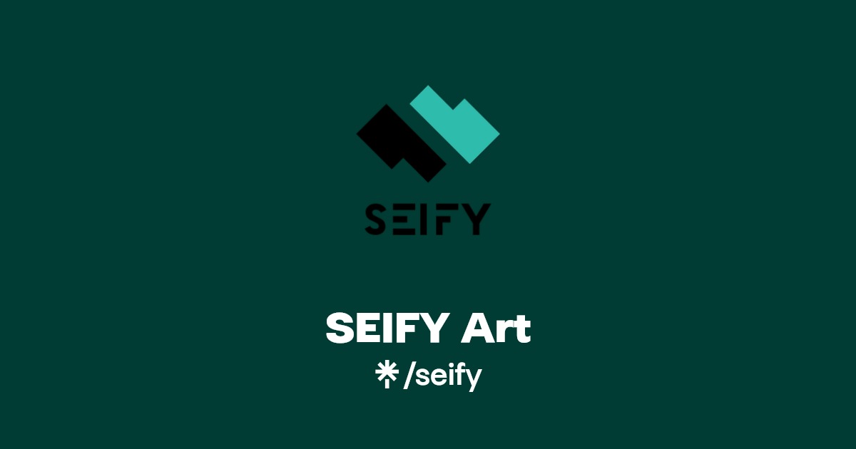 SEIFY Art | Instagram | Linktree