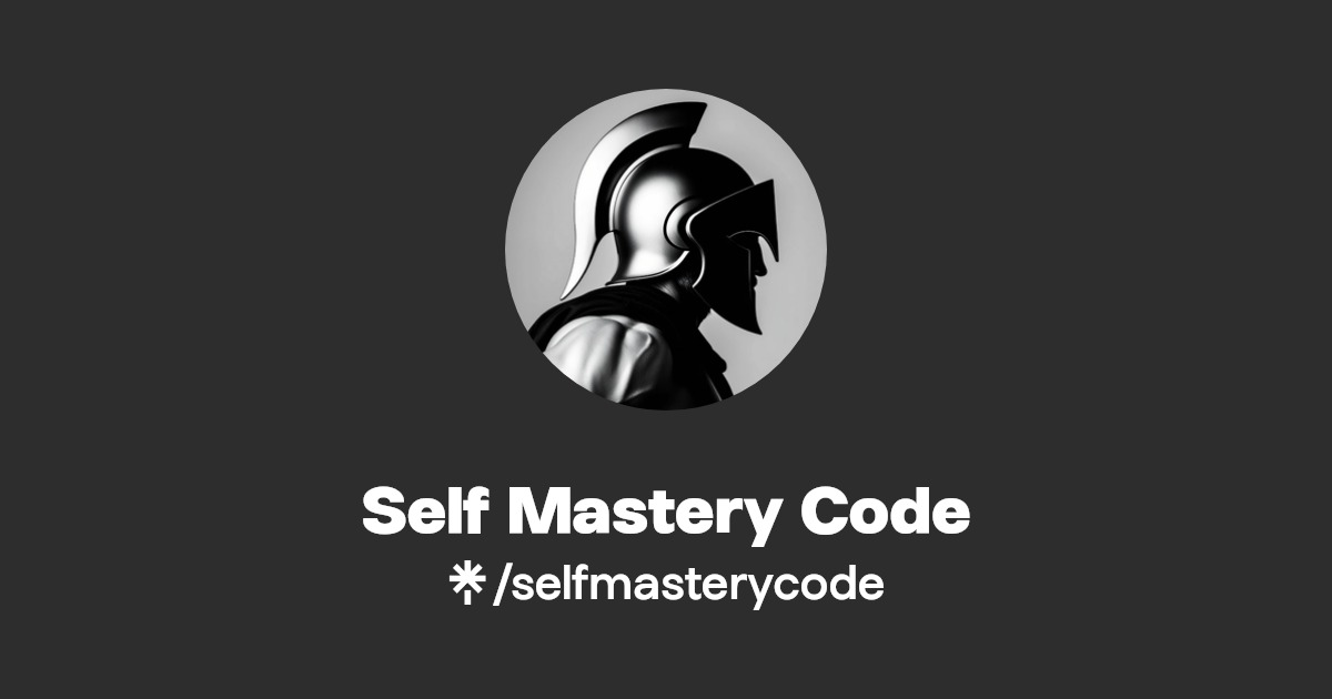 Self Mastery Code | Instagram | Linktree