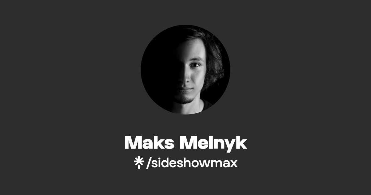 Maks Melnyk | Instagram | Linktree