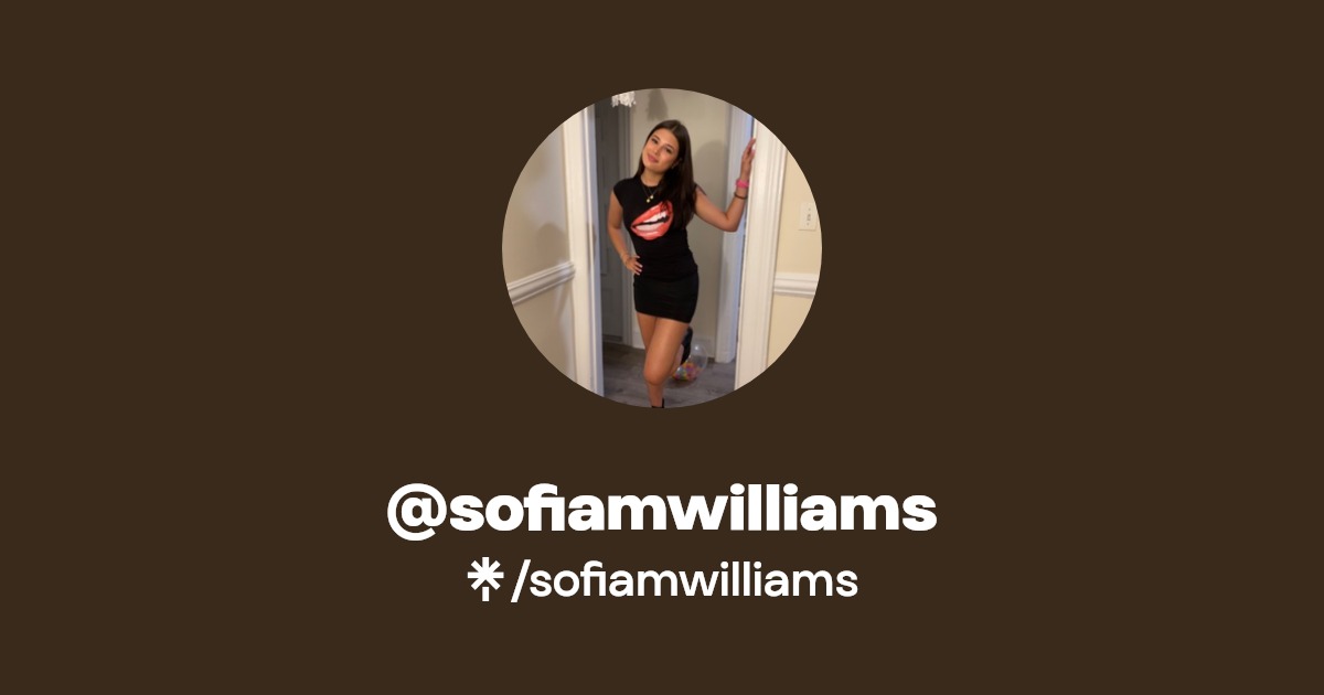 sofiamwilliams Official: TikTok | Linktree
