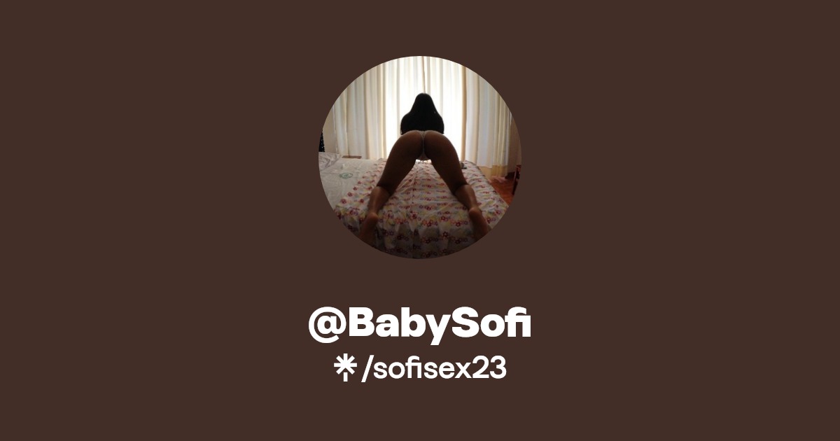 @BabySofi - Find @BabySofi Onlyfans - Linktree