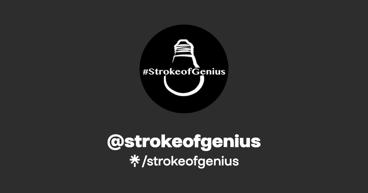strokeofgenius | Linktree