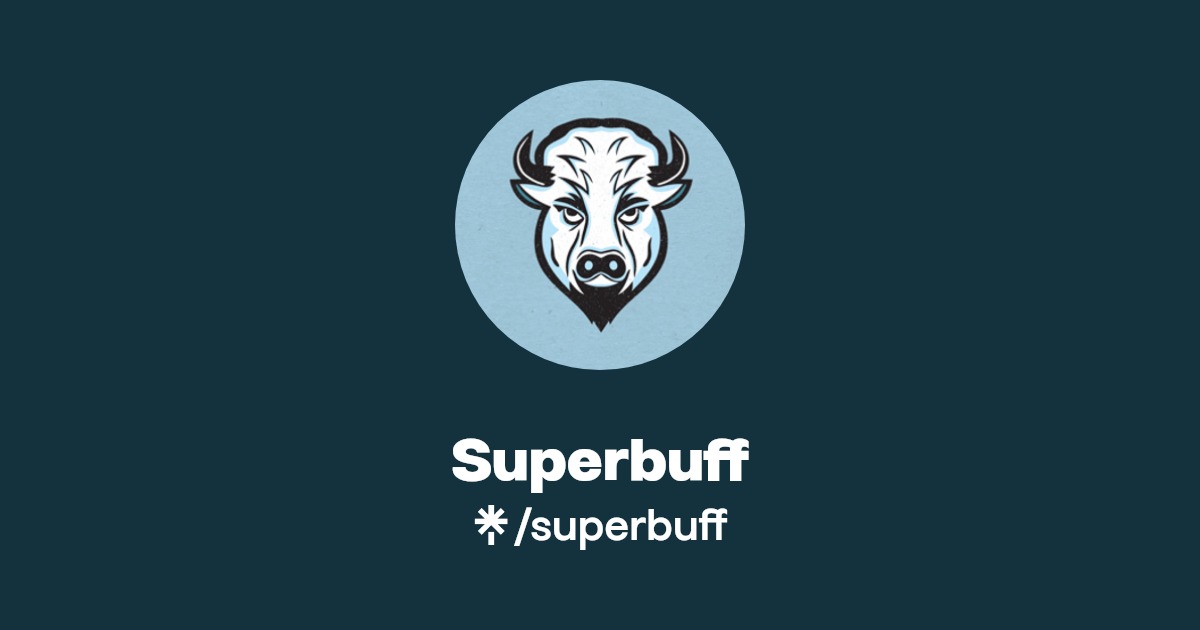 Superbuff | Twitter, TikTok, Twitch | Linktree