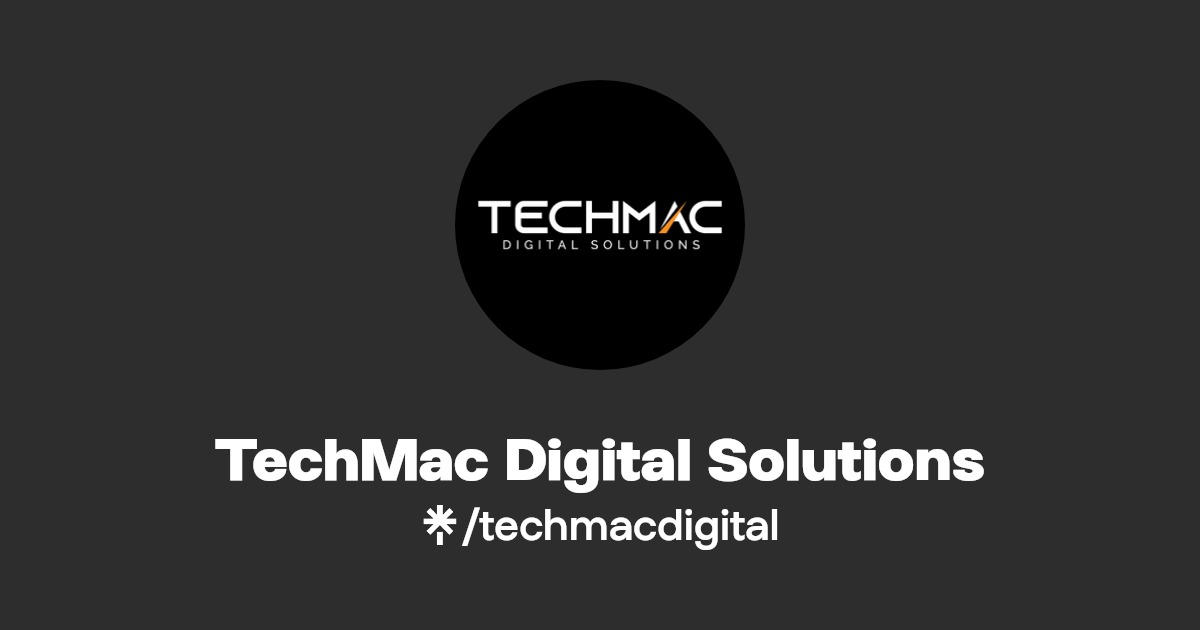 TechMac Digital Solutions | Twitter, Instagram, Facebook | Linktree
