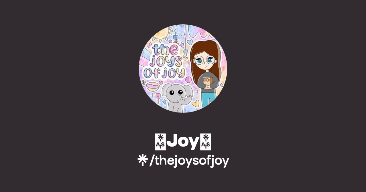 Joy | Instagram | Linktree