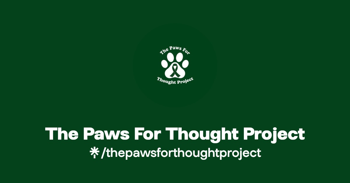 The Paws For Thought Project | Instagram, Facebook, TikTok | Linktree