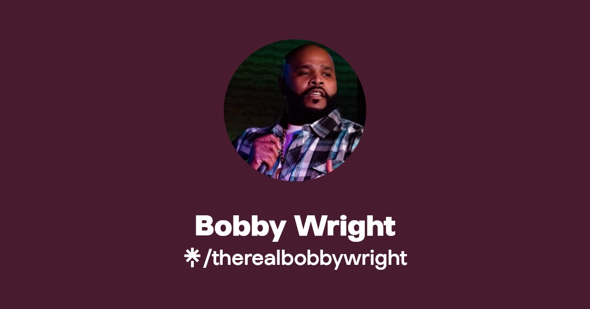 Bobby Wright Official: Instagram, X, Facebook | Linktree