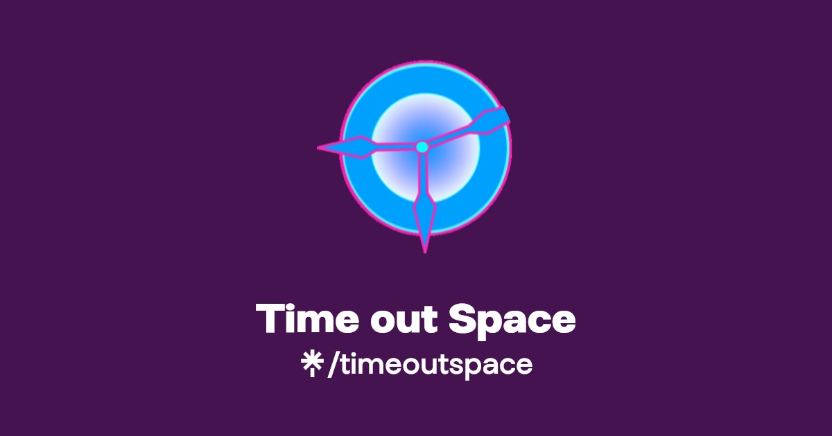 Time out Space | Instagram, TikTok | Linktree