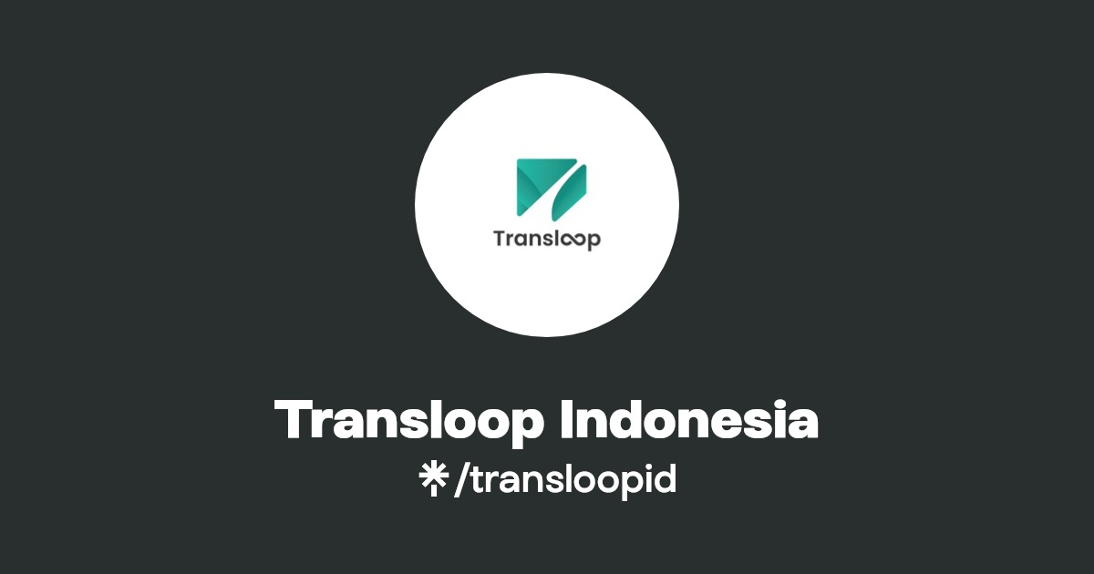 Transloop Indonesia Official: TikTok, Instagram, X | Linktree