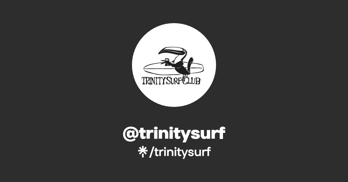 @trinitysurf | Linktree