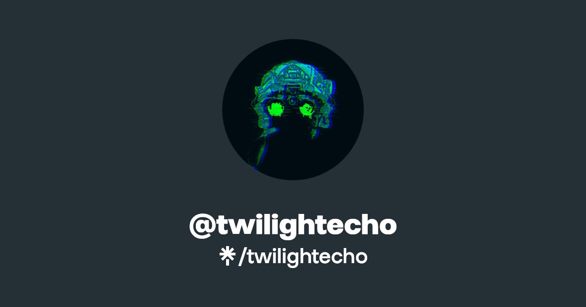 twilightecho | Instagram | Linktree