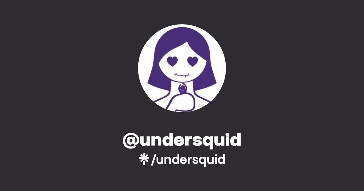 undersquid | TikTok, Instagram, X | Linktree