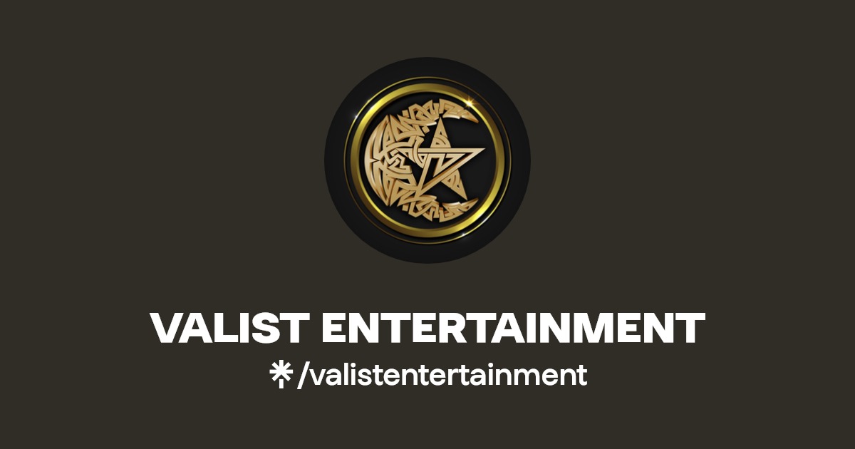 VALIST ENTERTAINMENT | Twitter, Instagram, Facebook, TikTok | Linktree