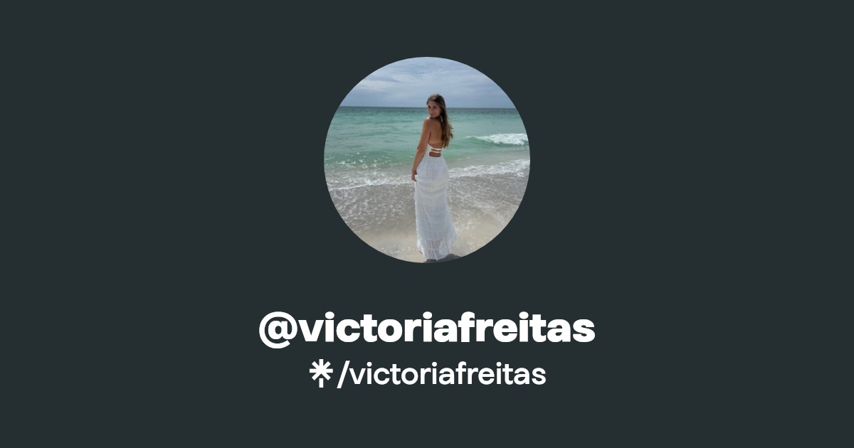 victoriafreitas Official: TikTok | Linktree